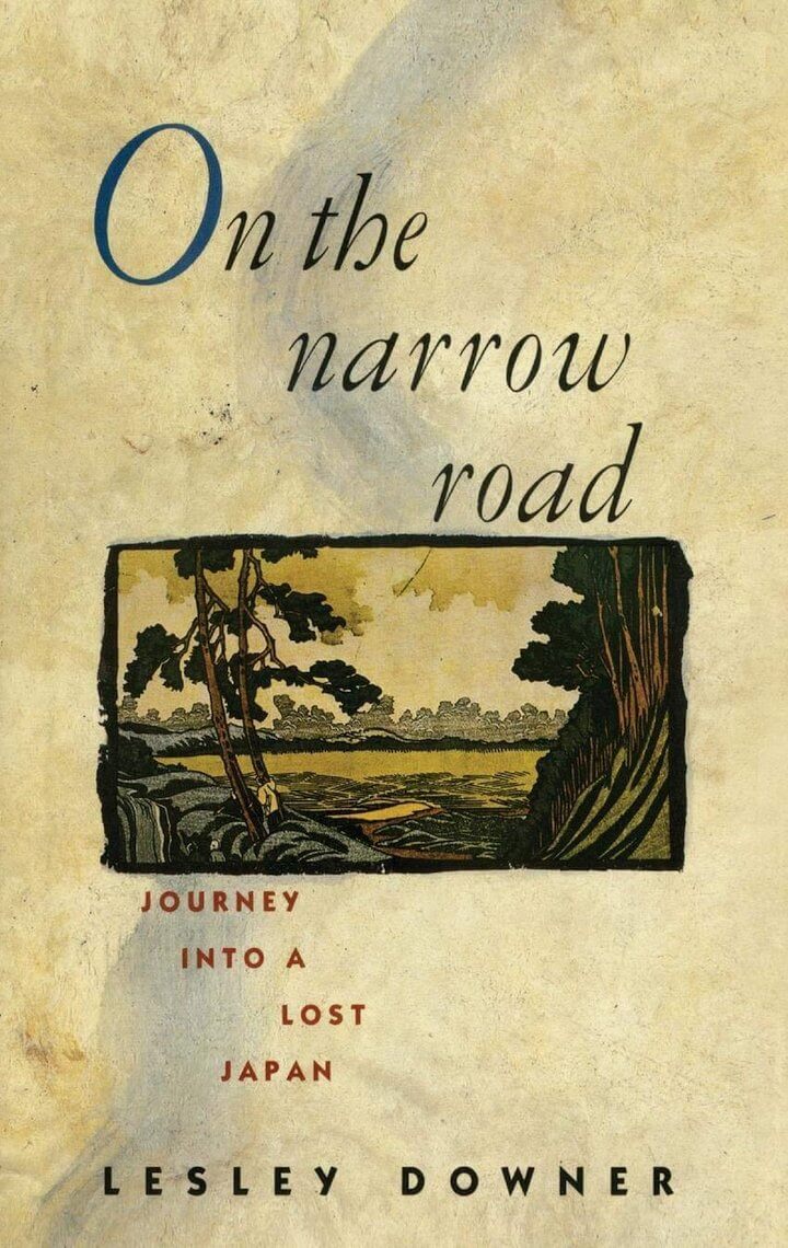 On the Narrow Road to the Deep North | Lesley Downer